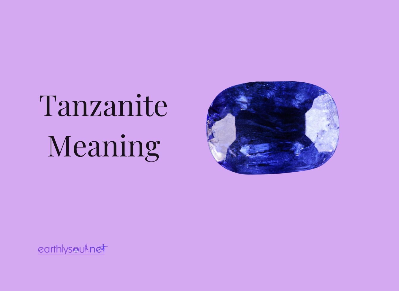 Tanzanite Meaning: Transforming the Mind and Soul Through Inner Wisdom