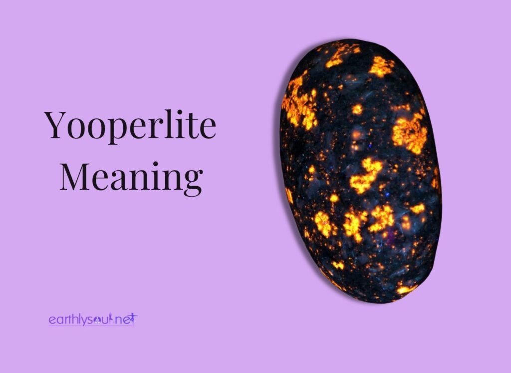 Yooperlite Meaning: Enchanting Healing Crystal & Zodiac Link
