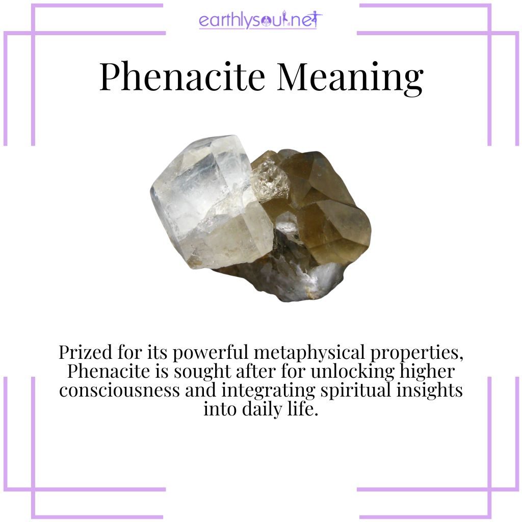 Phenacite Meaning: Unlocking Higher Consciousness and Spiritual Growth