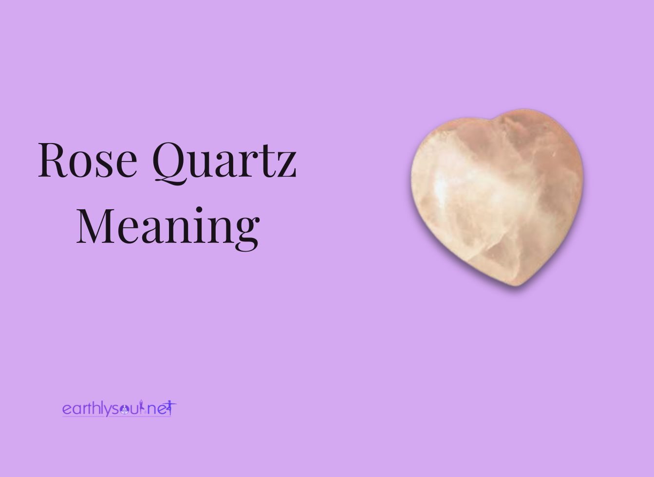 Rose Quartz Meaning: Love and Wellness With This Graceful Stone