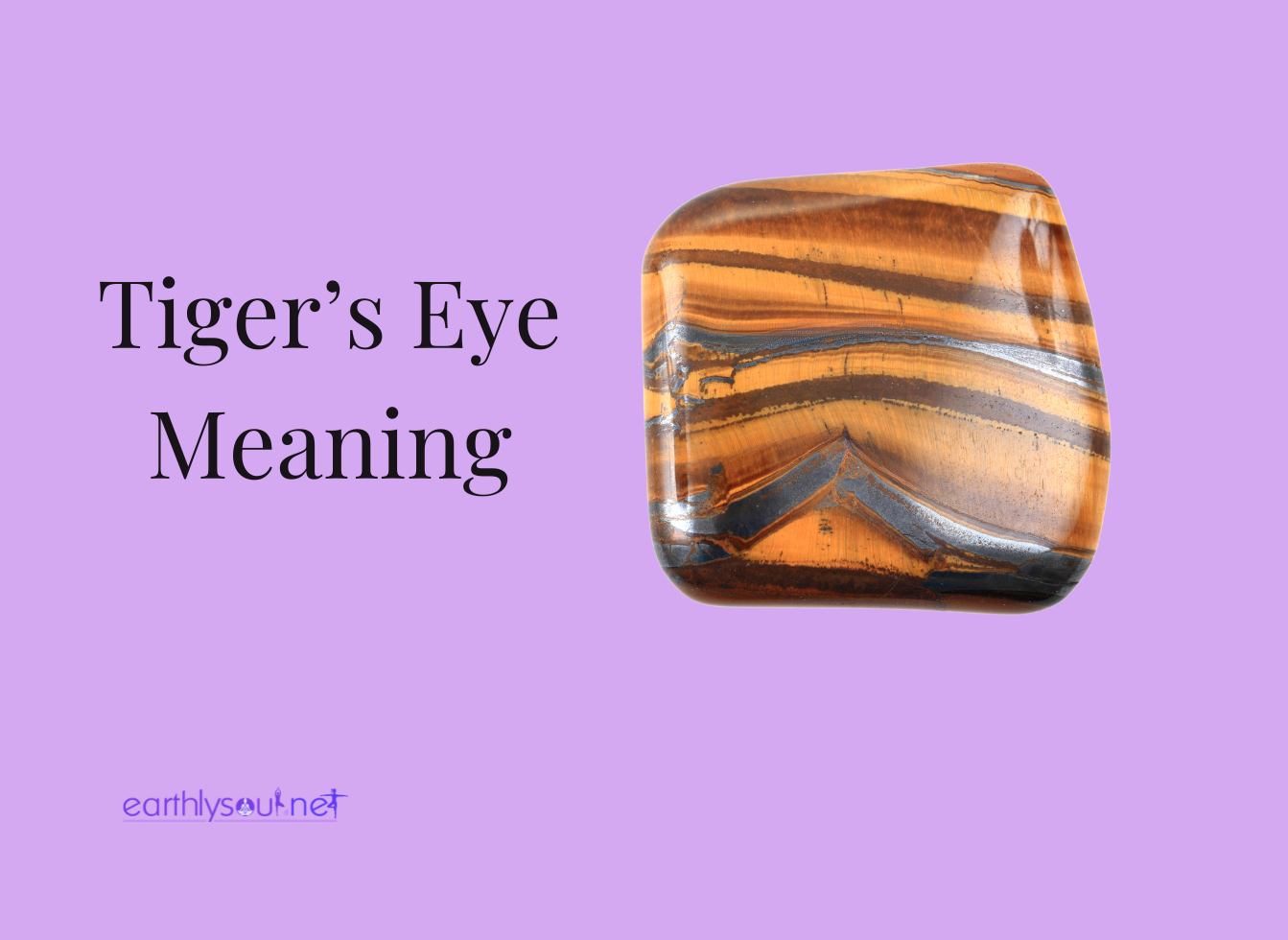 Tiger's Eye Meaning: The Stone of Courage, Confidence, and Strength